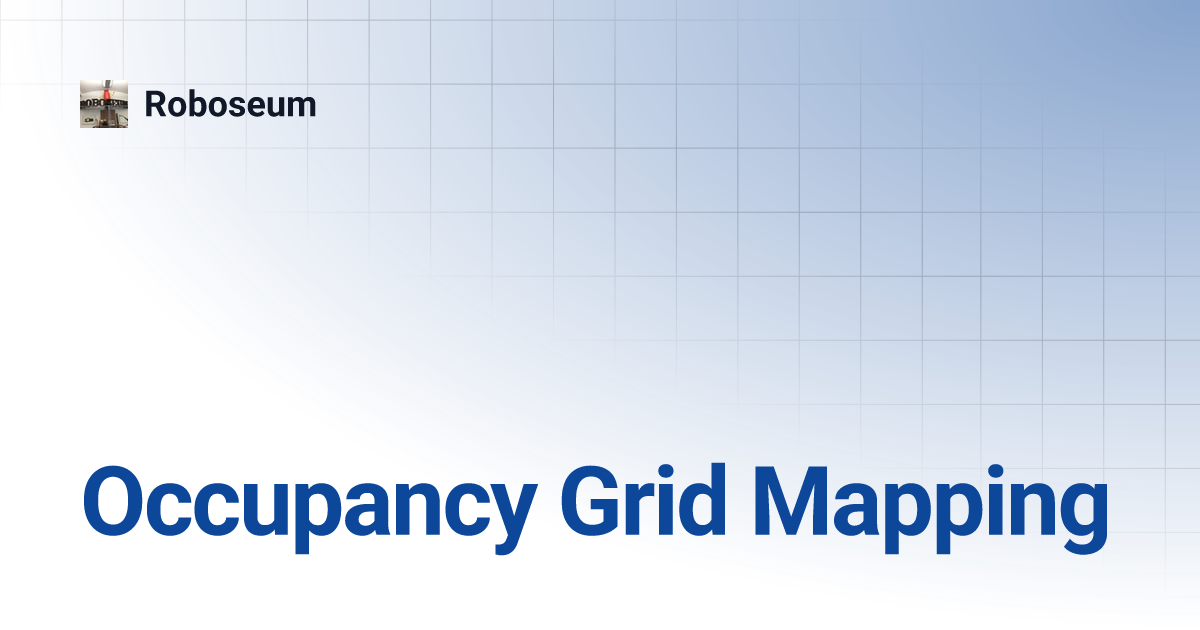 Occupancy Grid Mapping | Roboseum