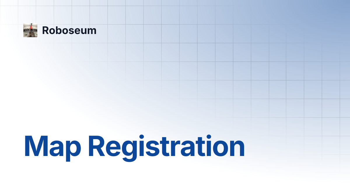 Map Registration | Roboseum